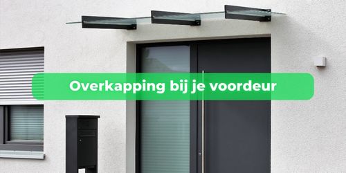 Overkapping voordeur? Zo vind je de beste voordeurluifel!